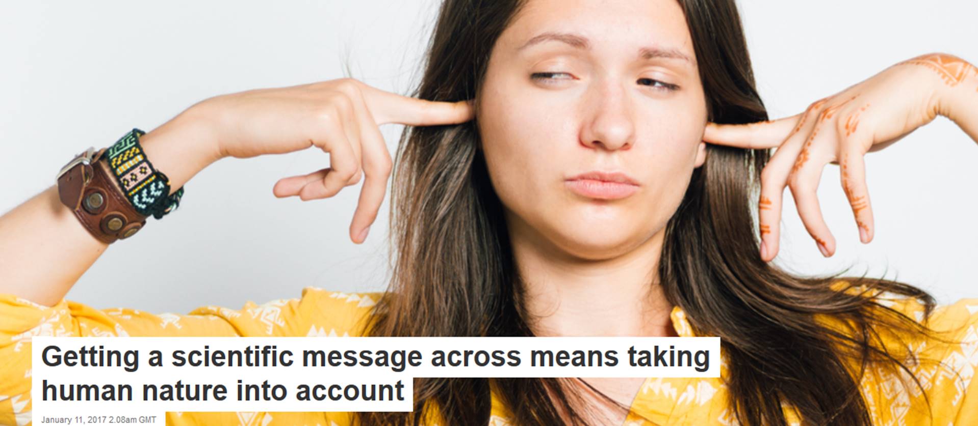 Getting a scientific message across means taking human nature into ...