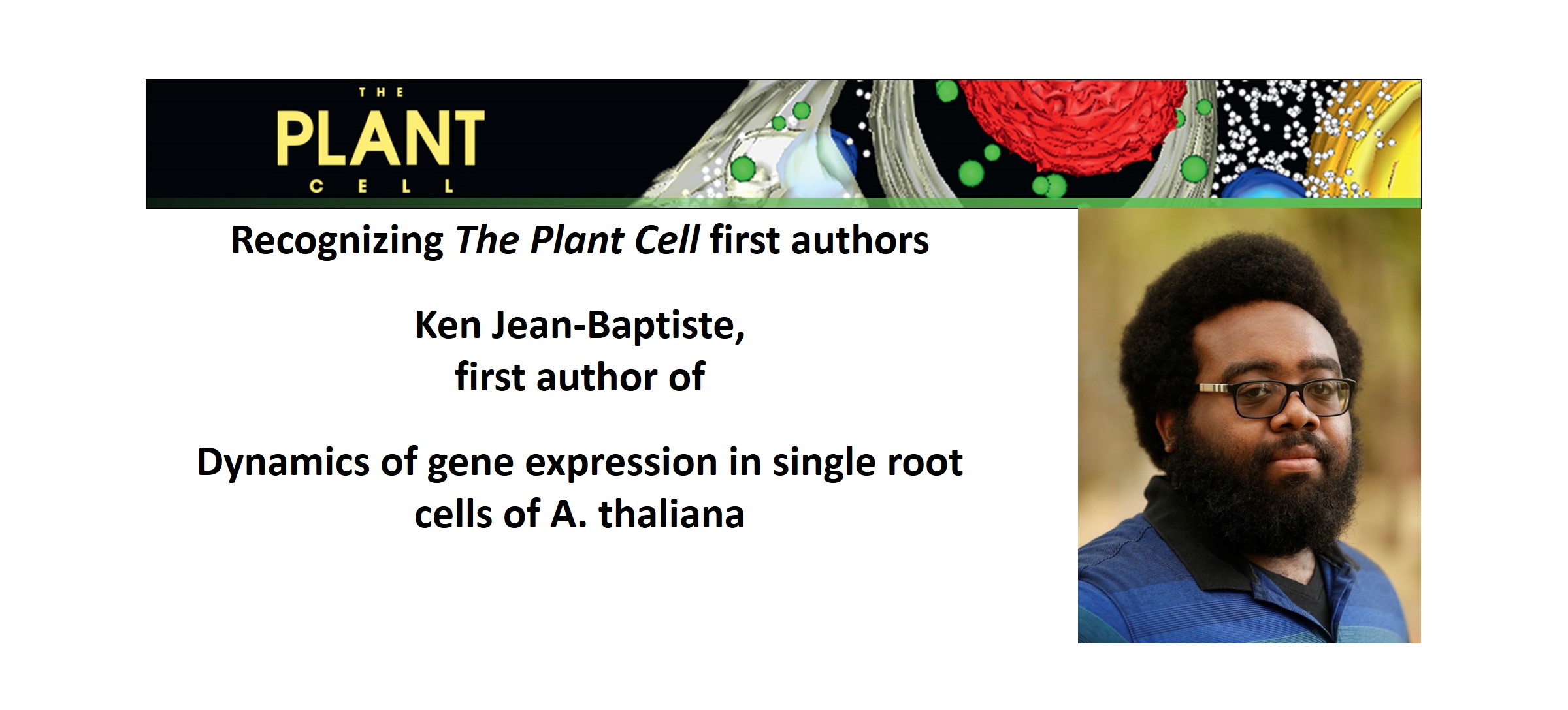 Recognizing The Plant Cell first authors: Ken Jean-Baptiste | Plantae