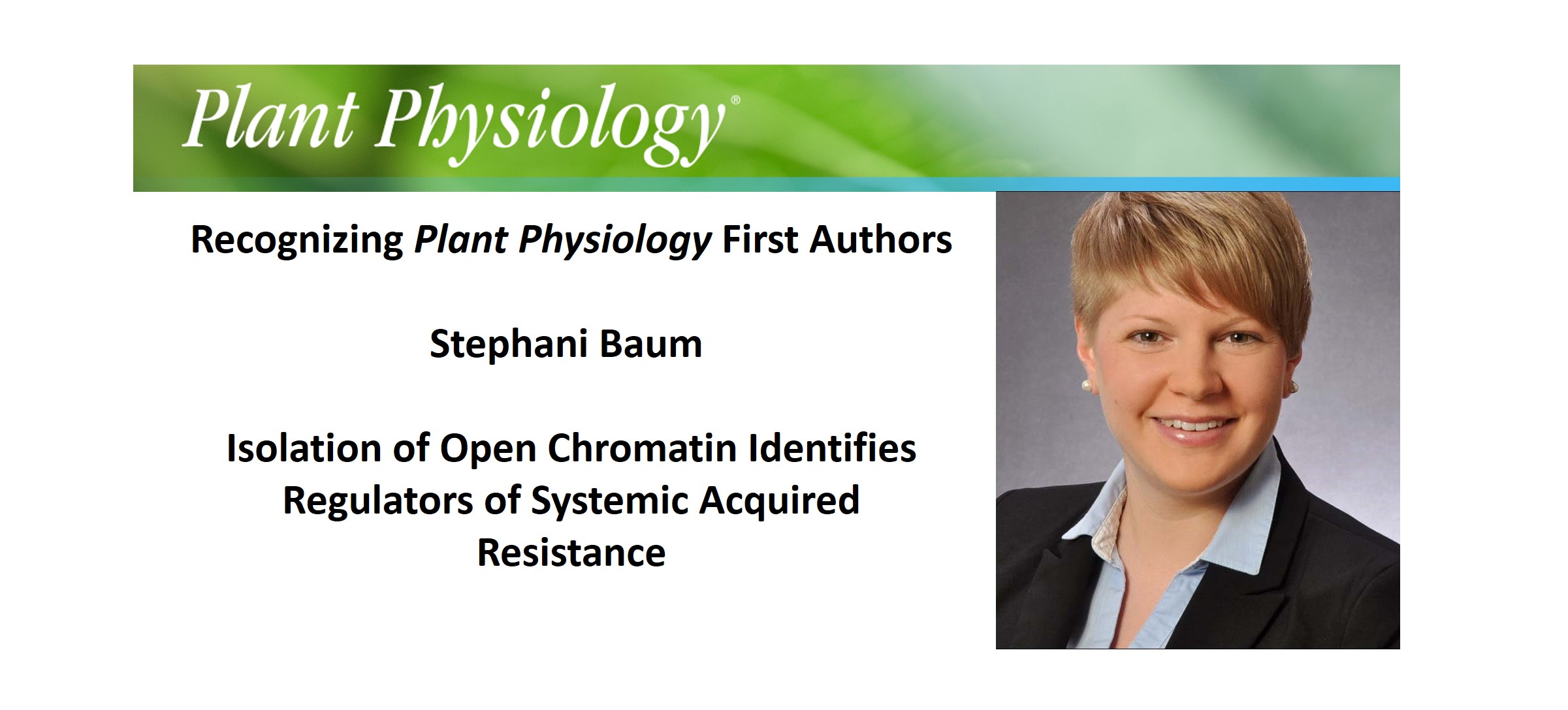 Recognizing Plant Physiology first authors: Stephani Baum | Plantae